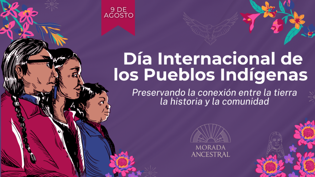Día internacional de los pueblos indígenas: La inspiración de Morada ...