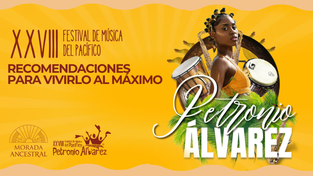 Festival Petronio Álvarez 2024: Recomendaciones para vivirlo al máximo ...